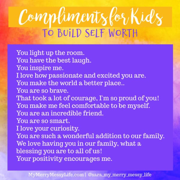 25 Ways to Compliment Kids to Build Self-Worth – My Merry Messy Life