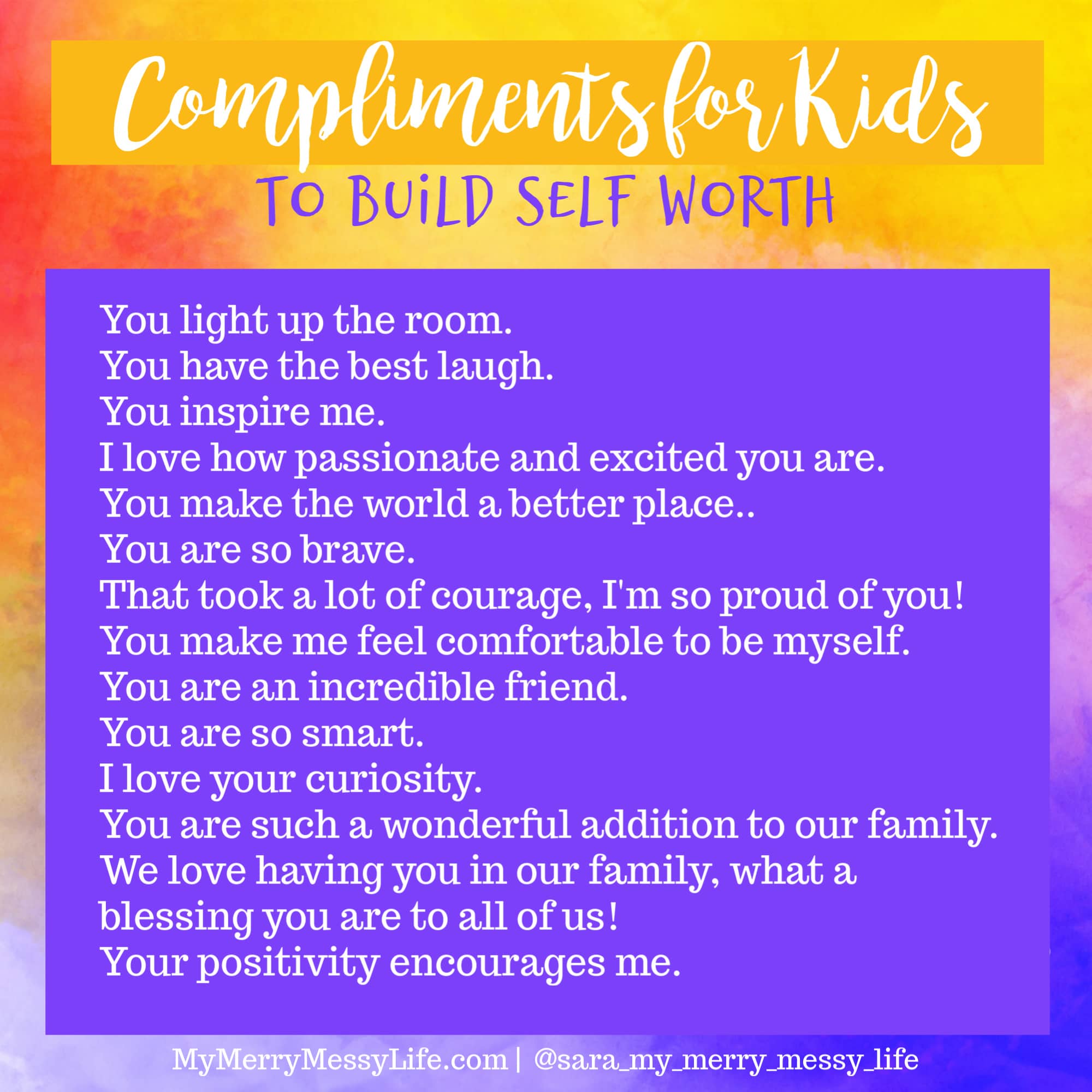 25 Ways to Compliment Kids to Build Self-Worth – My Merry Messy Life 25 Ways to Compliment Kids to Build Self-Worth – My Merry Messy Life